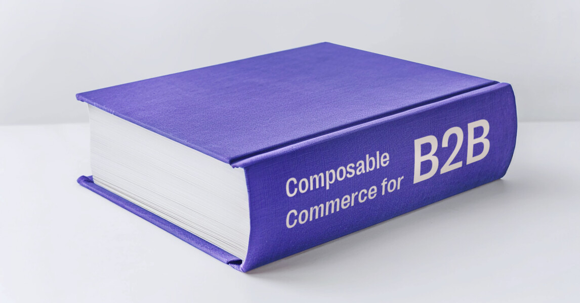 Composable commerce for B2B 101